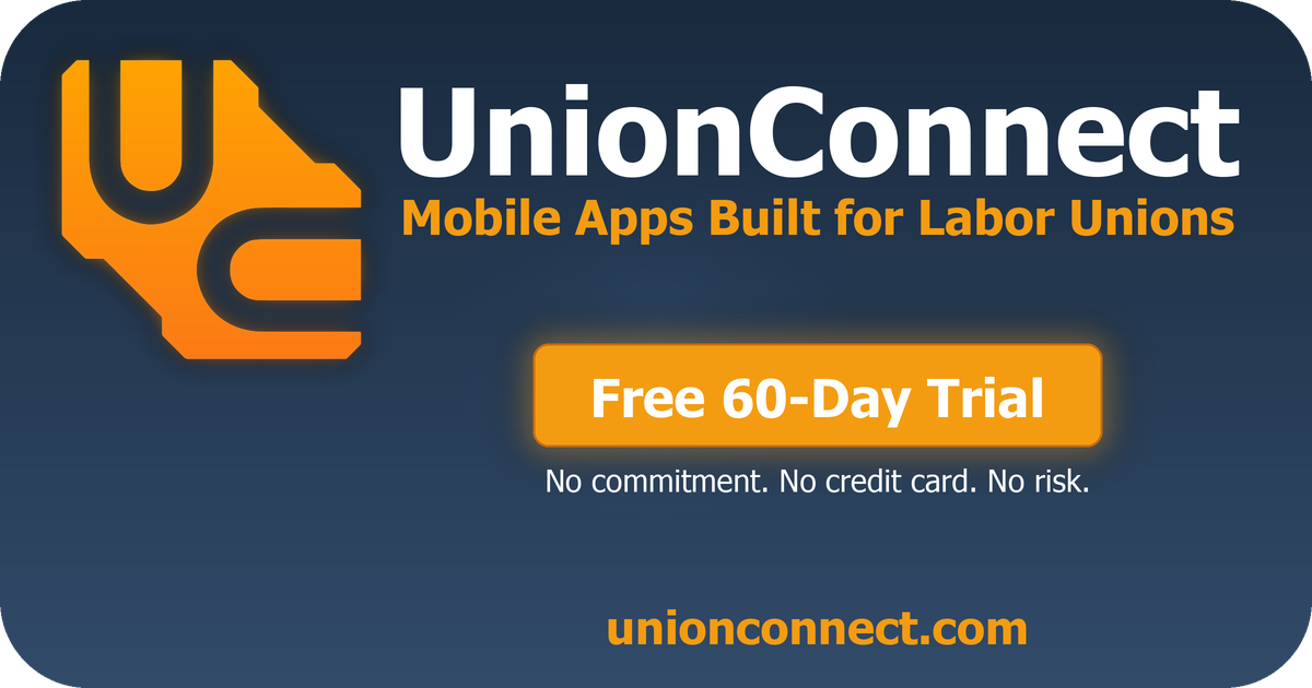 UnionConnect - Mobile App Platform for Unions | Free 60-Day Trial